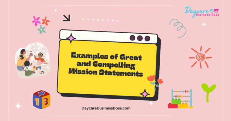 How To Write a Mission Statement for a Daycare - Daycare Business Boss