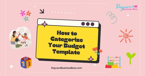 Free Daycare Budget Template - Daycare Business Boss