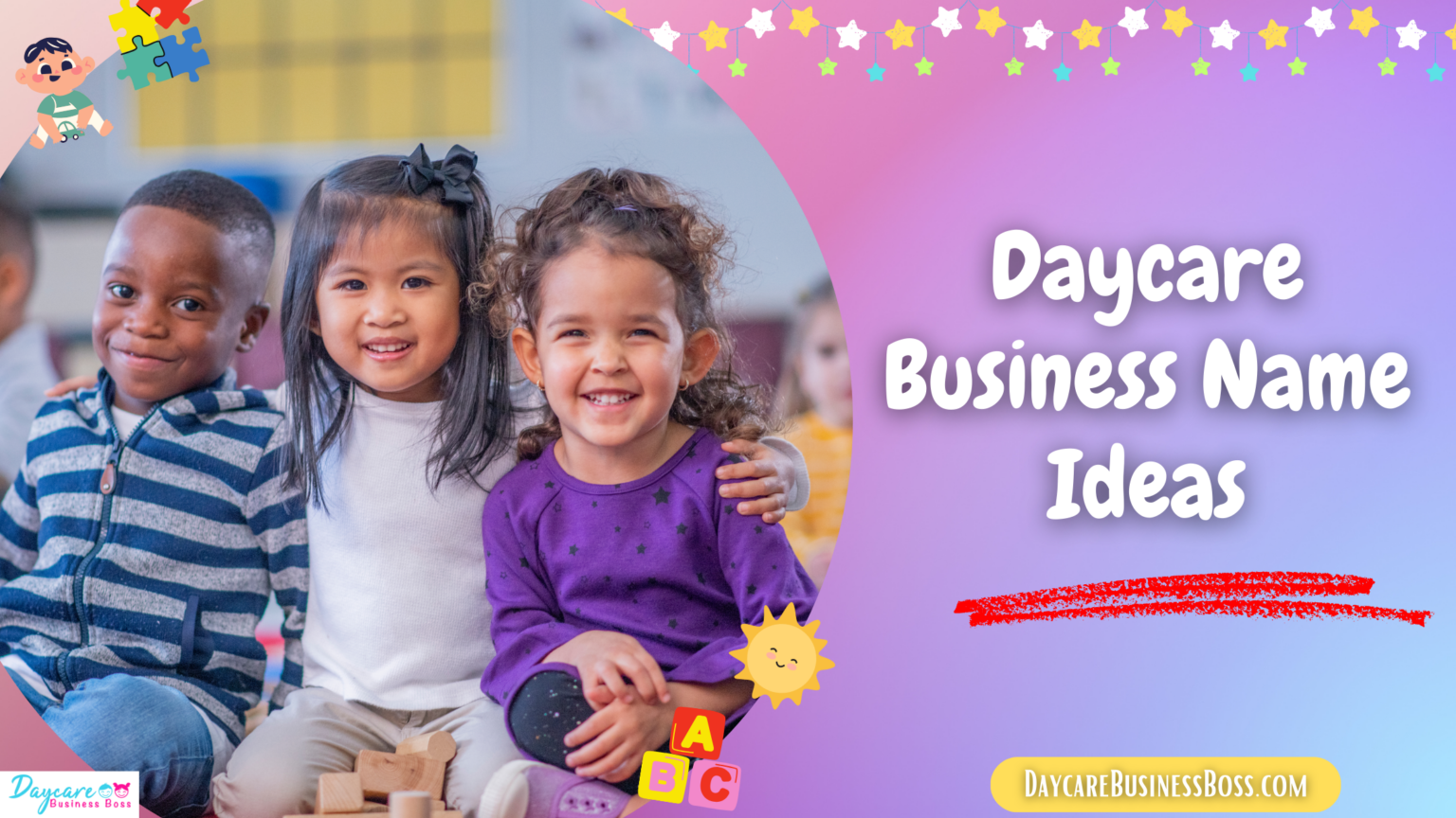 Daycare Business Name Ideas - Daycare Business Boss