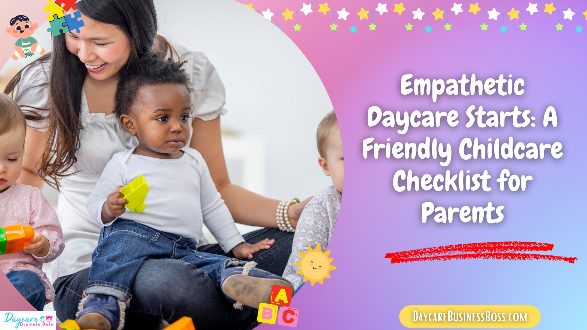 Empathetic Daycare Starts: A Friendly Childcare Checklist for Parents ...