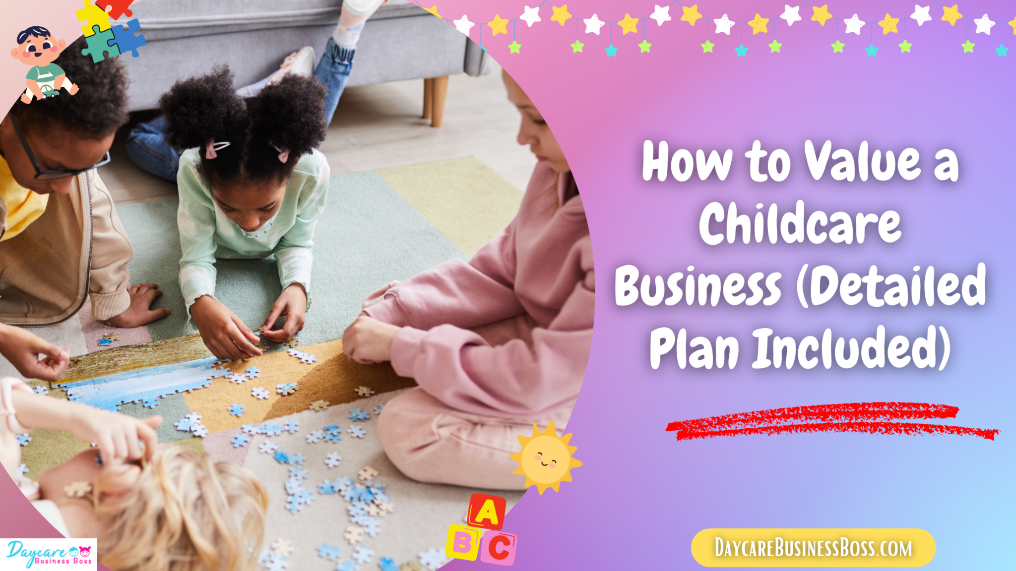 How to Value a Childcare Business (Detailed Plan Included) - Daycare ...