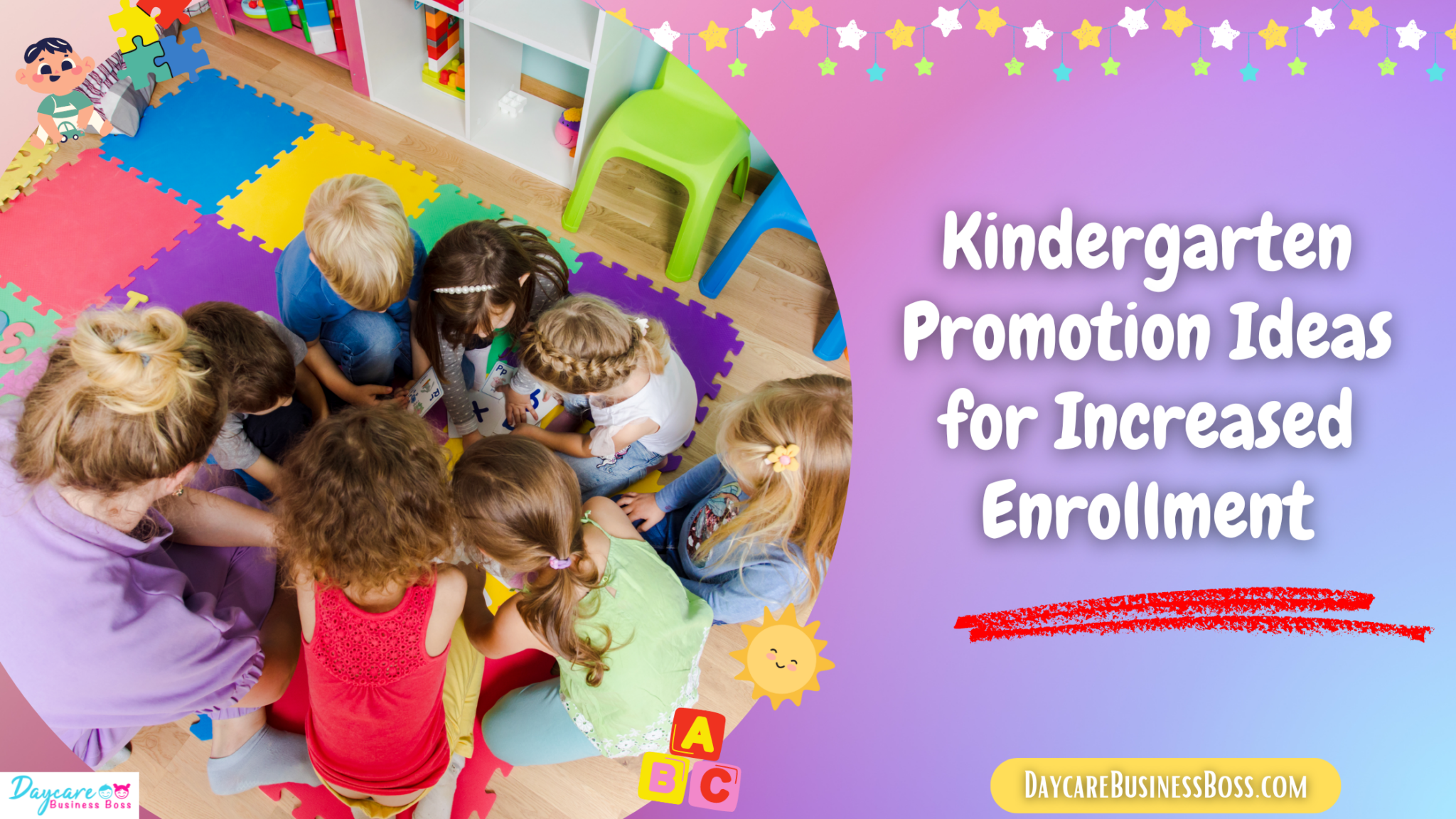 Kindergarten Promotion Ideas for Increased Enrollment - Daycare ...