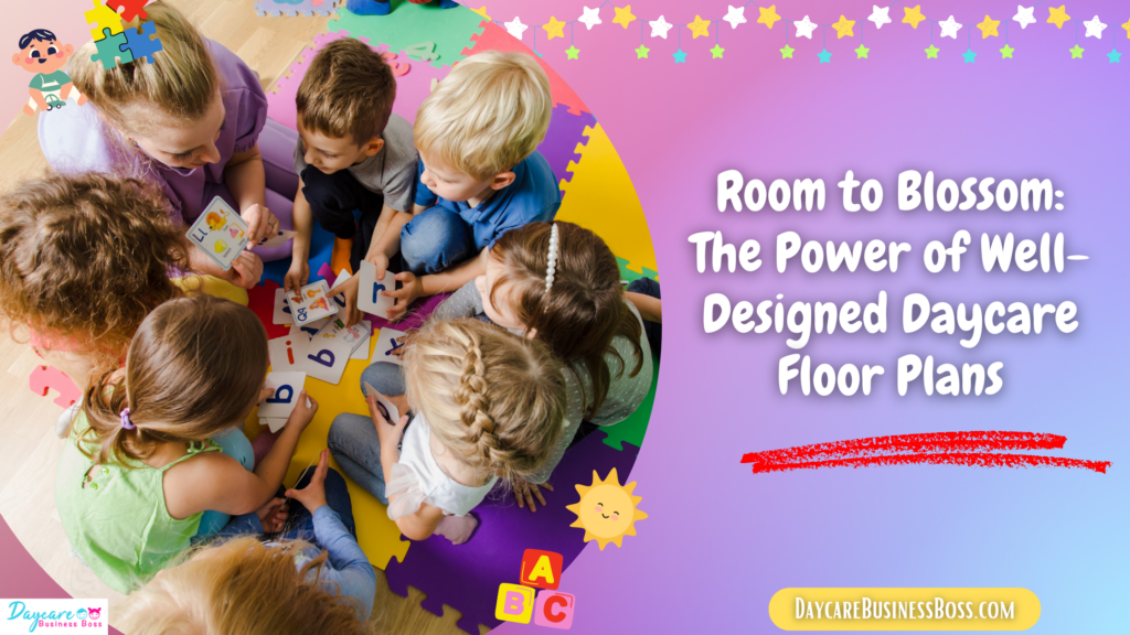 Daycare Facility Design Archives - Daycare Business Boss