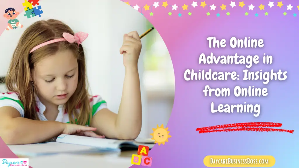 The Online Advantage in Childcare: Insights from Online Learning ...